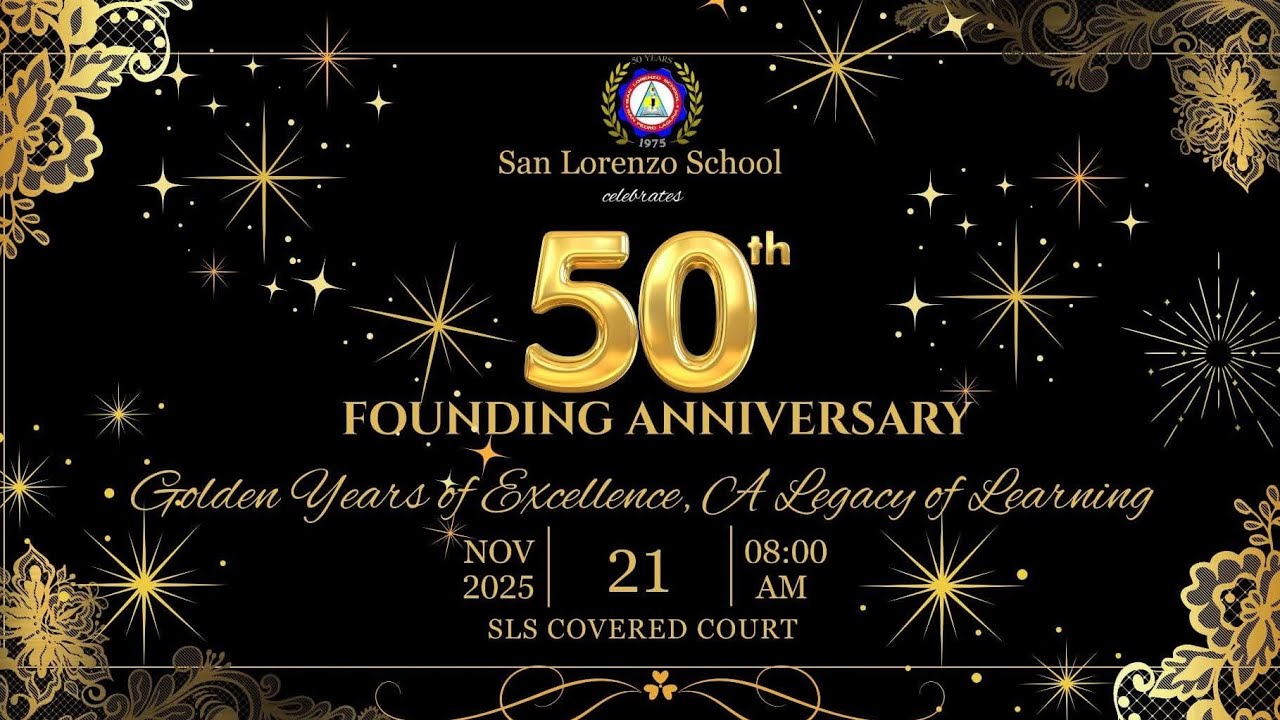 San Lorenzo School 50th Founding Anniversary 🎊 - YouTube
