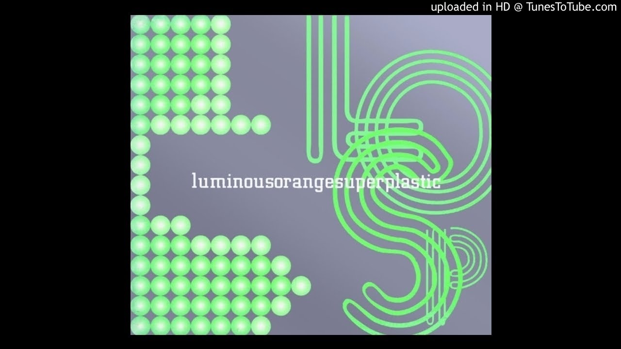 luminous orange - what you've done DEMO - YouTube