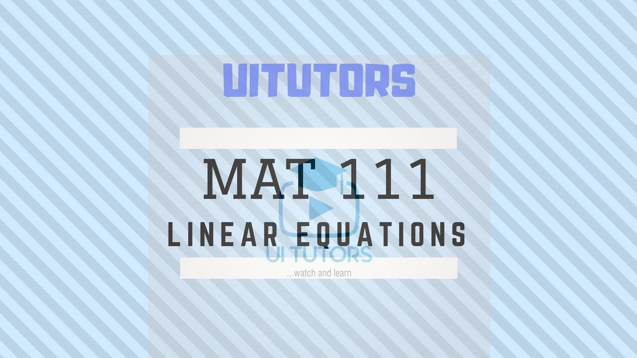 MAT 111 Linear Equations- Lecture 1 - YouTube
