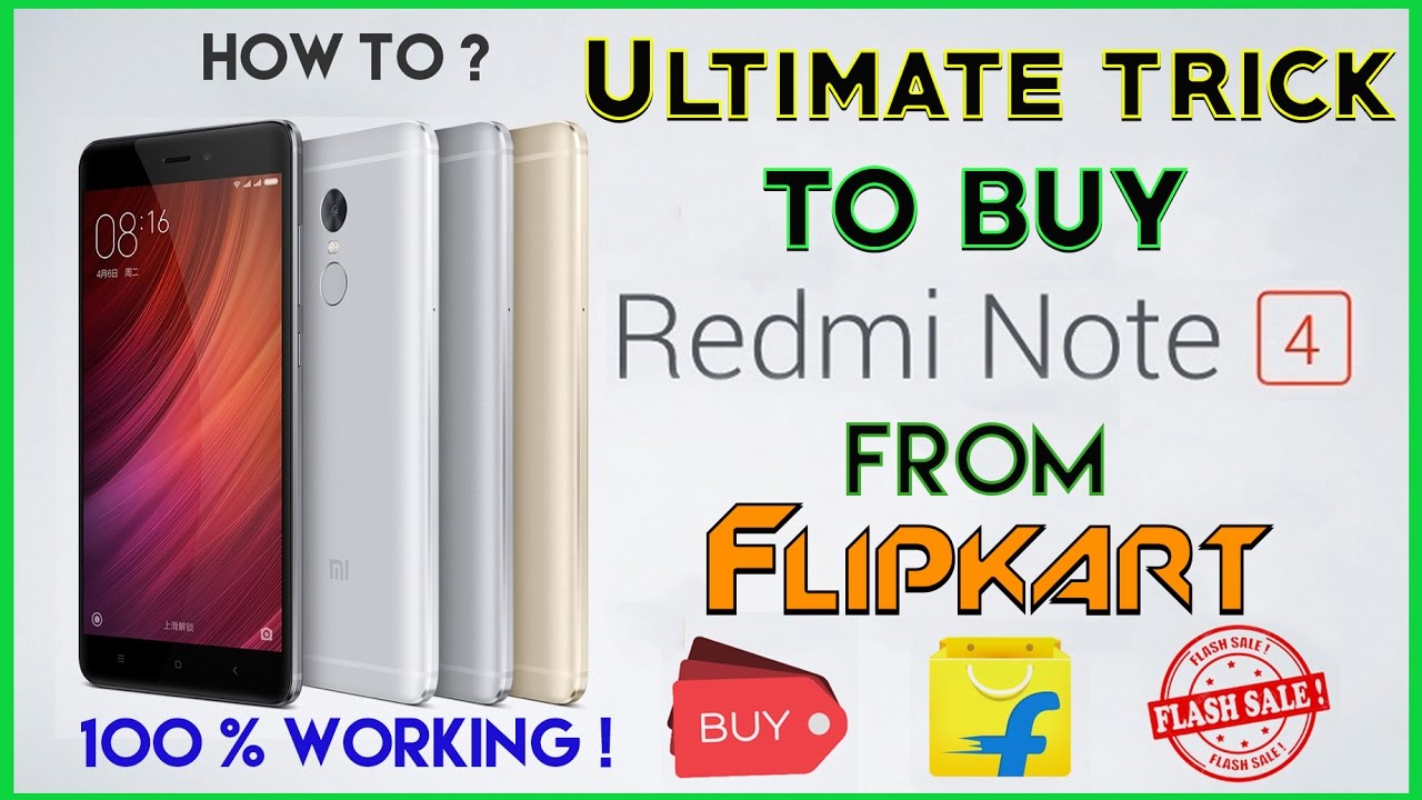 Ultimate Trick To BUY REDMI NOTE 4 From Flipkart Flash Sale in Just ...