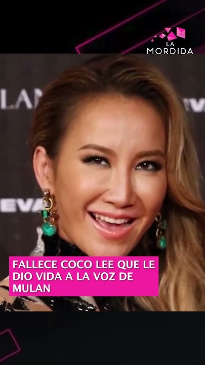 FALLECE COCO LEE, QUIEN LE DIO VIDA A LA VOZ DE MULÁN - YouTube