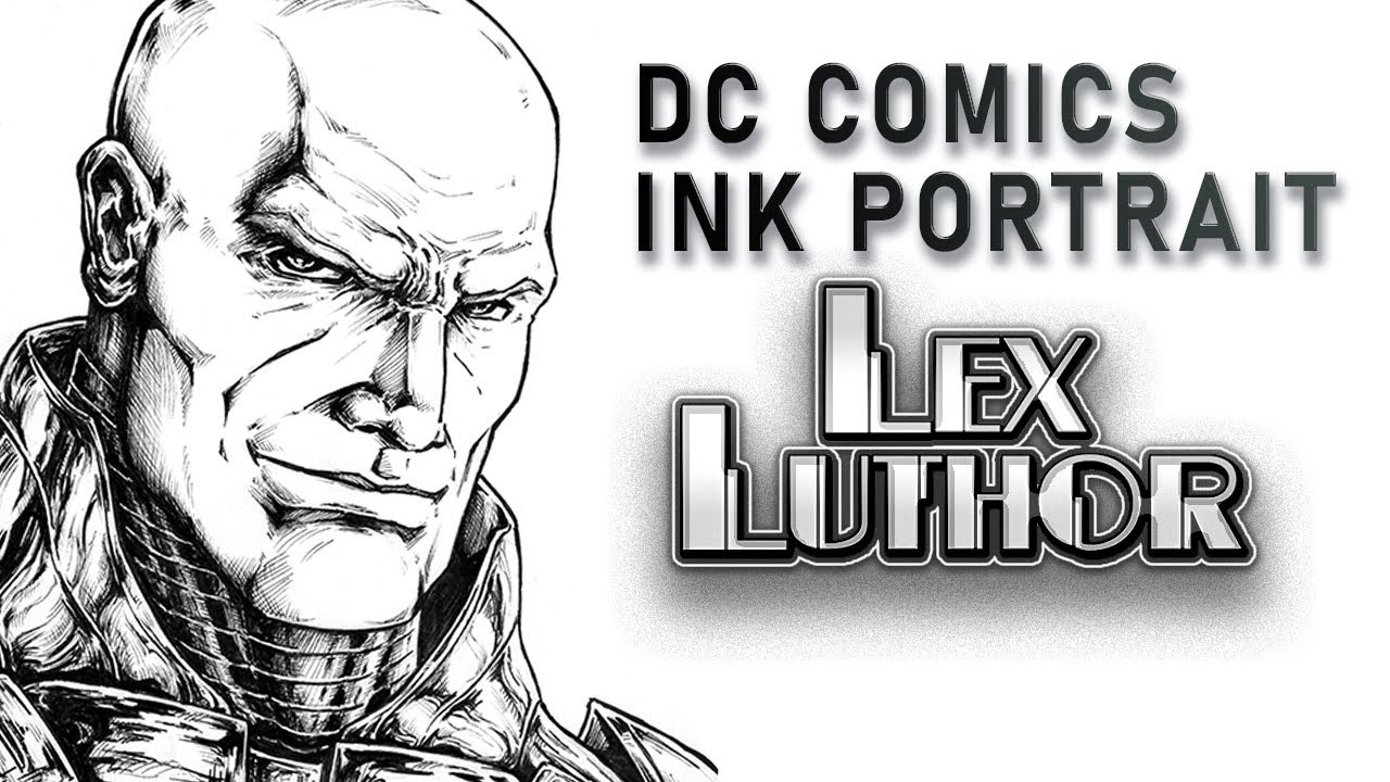 Drawing Lex Luthor - DC Comics INK PORTRAIT - YouTube