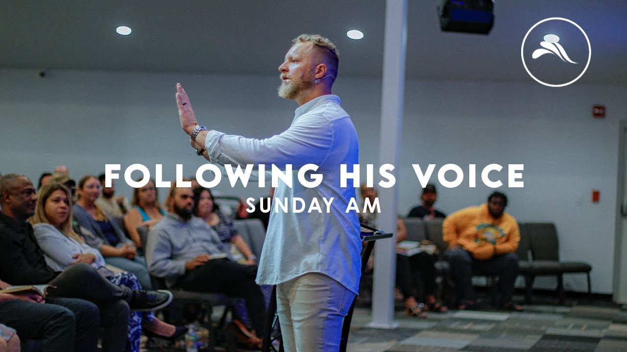 Following His Voice | Pastor Caleb Ring | Sunday Morning - YouTube