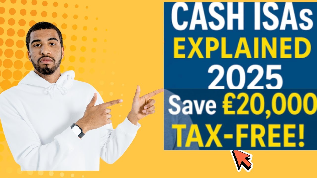 Cash ISAs Explained 2025 | Best Tax-Free Savings Account UK - YouTube