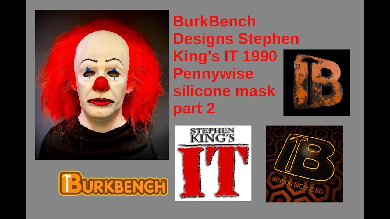 BurkBench Designs Stephen Kings IT 1990 Pennywise silicone mask part 2 ...