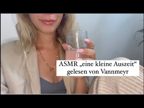 ASMR VANNMEYR „kleine Auszeit“