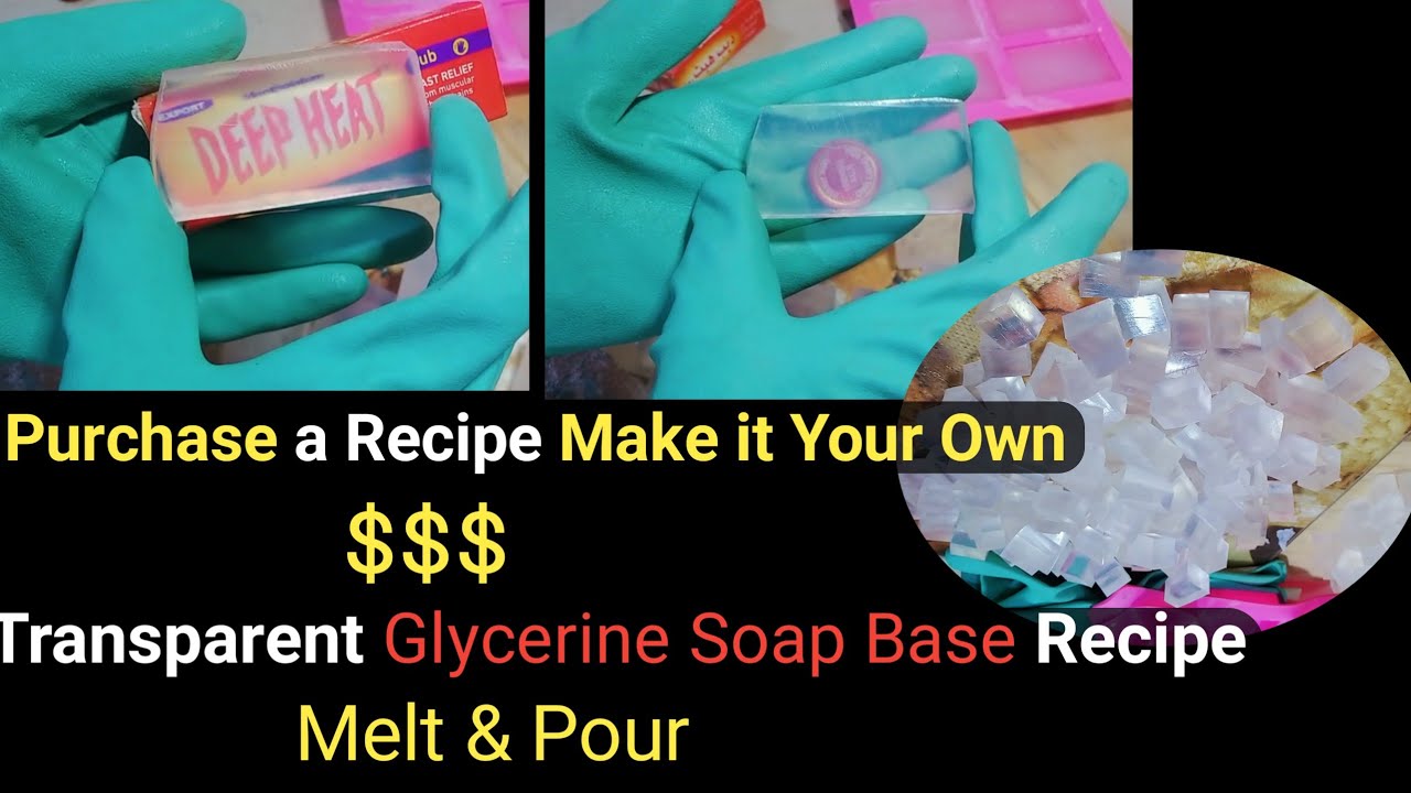 Transparent Glycerin Soap Base Recipes $$$ Melt and Pour Soap Recipes ...