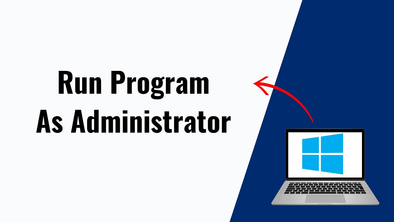 How to Run Program as Administrator In Windows 10/11 - YouTube