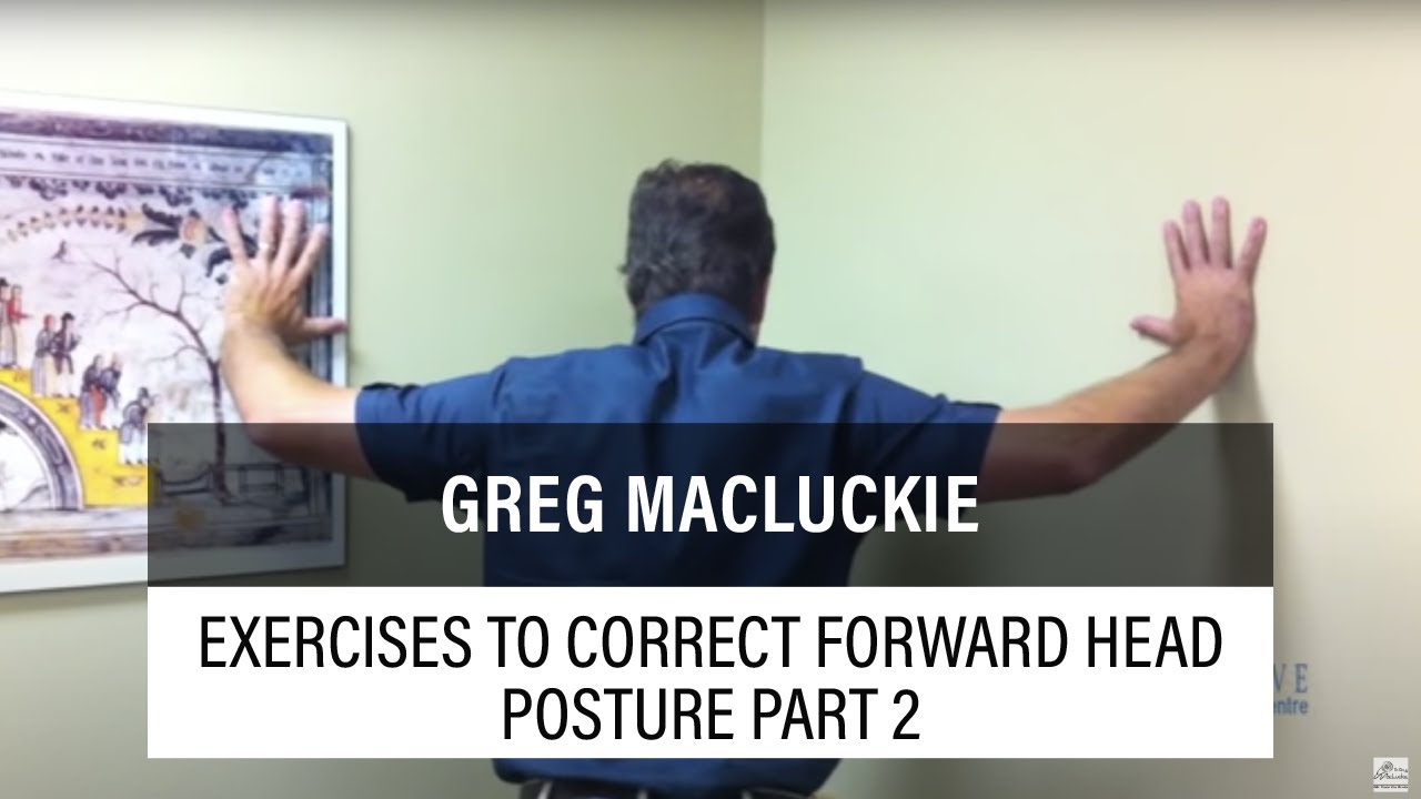 Exercises to Correct Forward Head Posture and the Upper Crossed ...