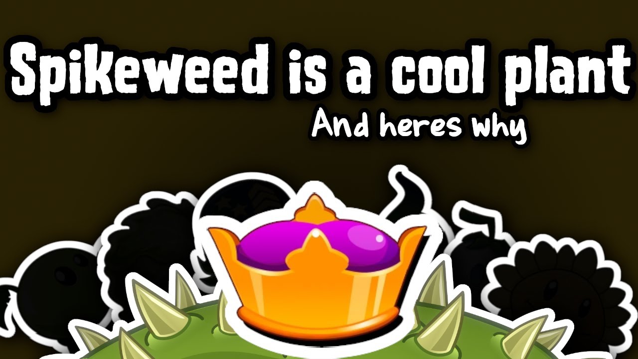 Plants Vs Zombies 2 Spikeweed
