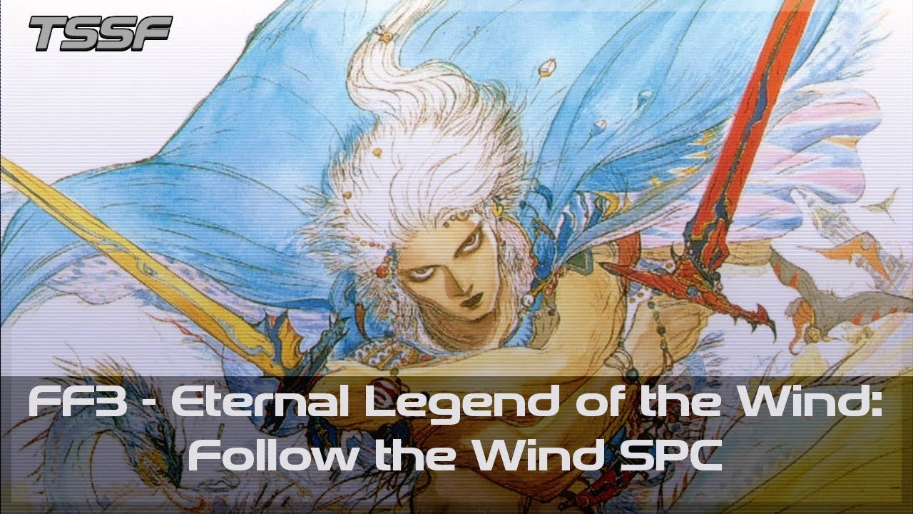 TSSF Quickie - FF6 style Final Fantasy III - Eternal Legend of the Wind ...