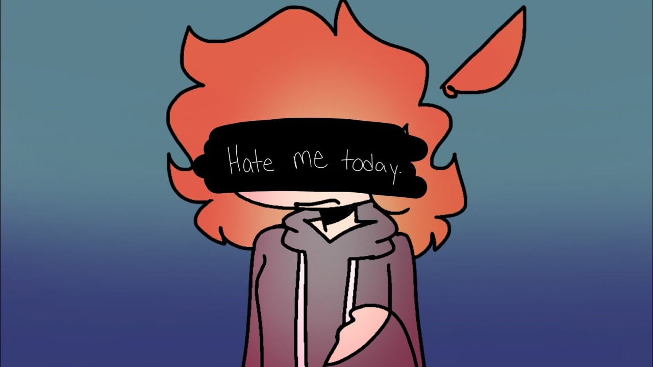 Hate me today. - YouTube