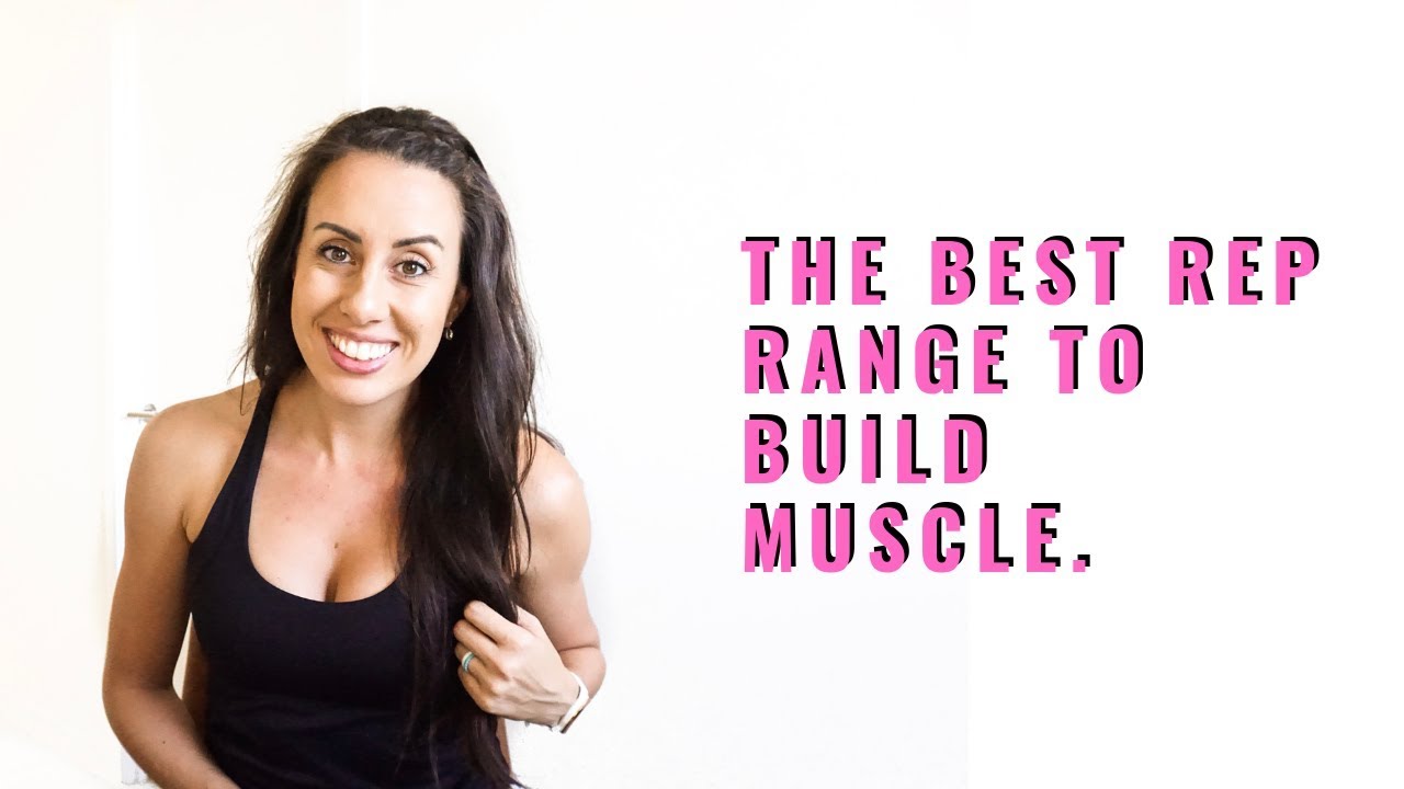 What Is The Best Rep Range To Build Muscle Youtube