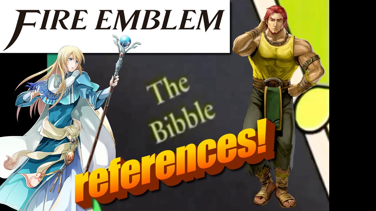 Literary References in Fire Emblem, #3: Biblical References (FE6-8 ...