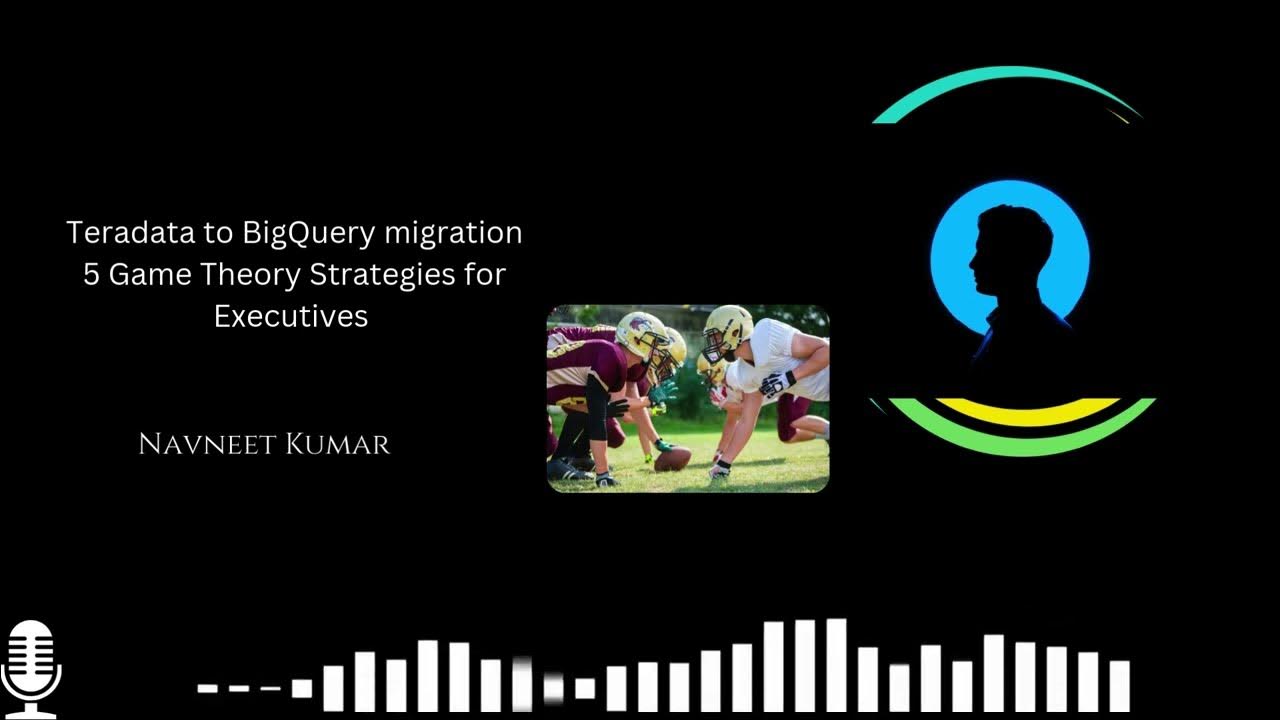 5 Game Theory Strategies for Executives in Teradata to BigQuery ...