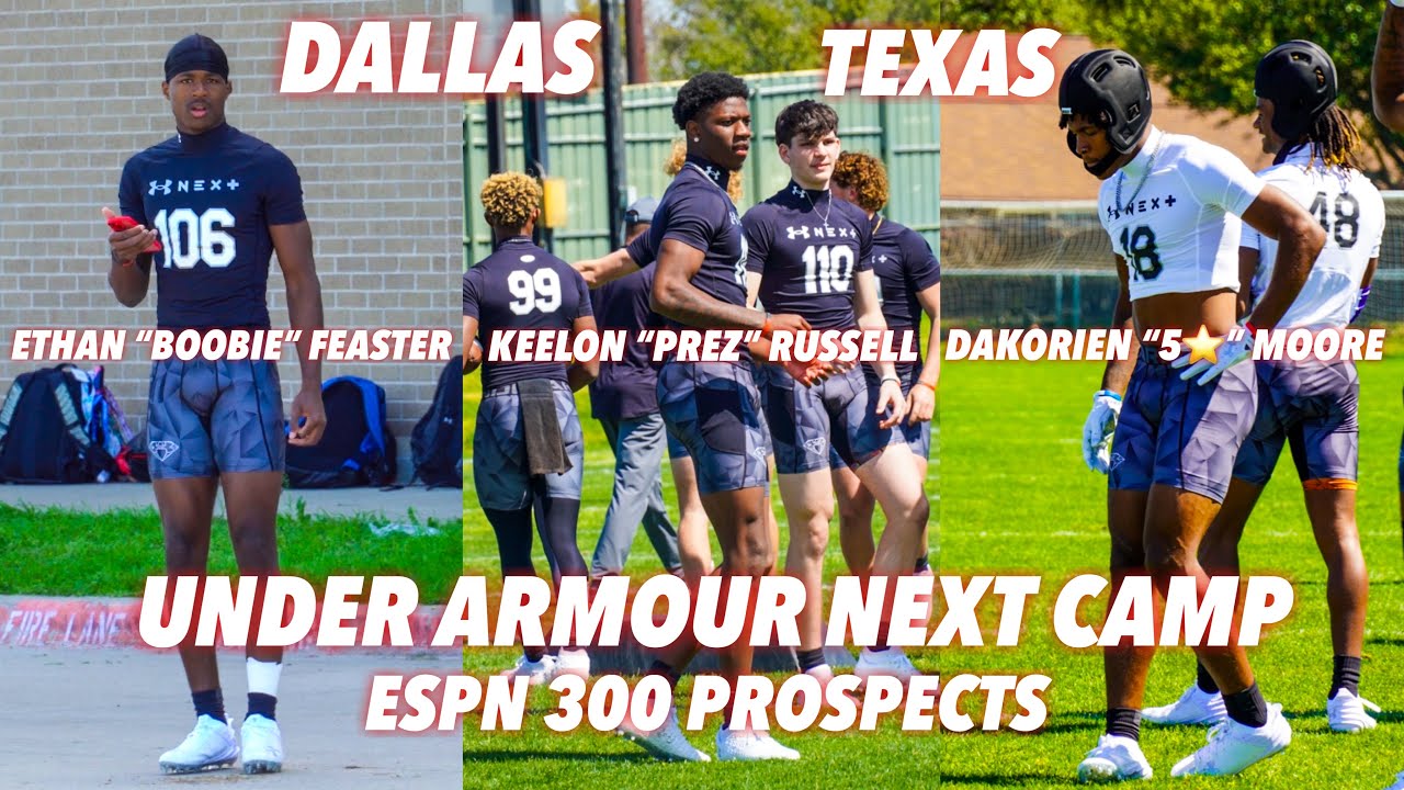#DALLAS | UNDER ARMOUR NEXT 2024 CAMP | ESPN 300 PROSPECTS #2024 # ...