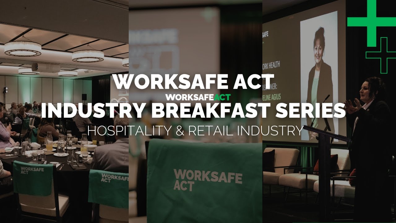 Hospitality & Retail Industry - WorkSafe ACT Industry Breakfast Event ...