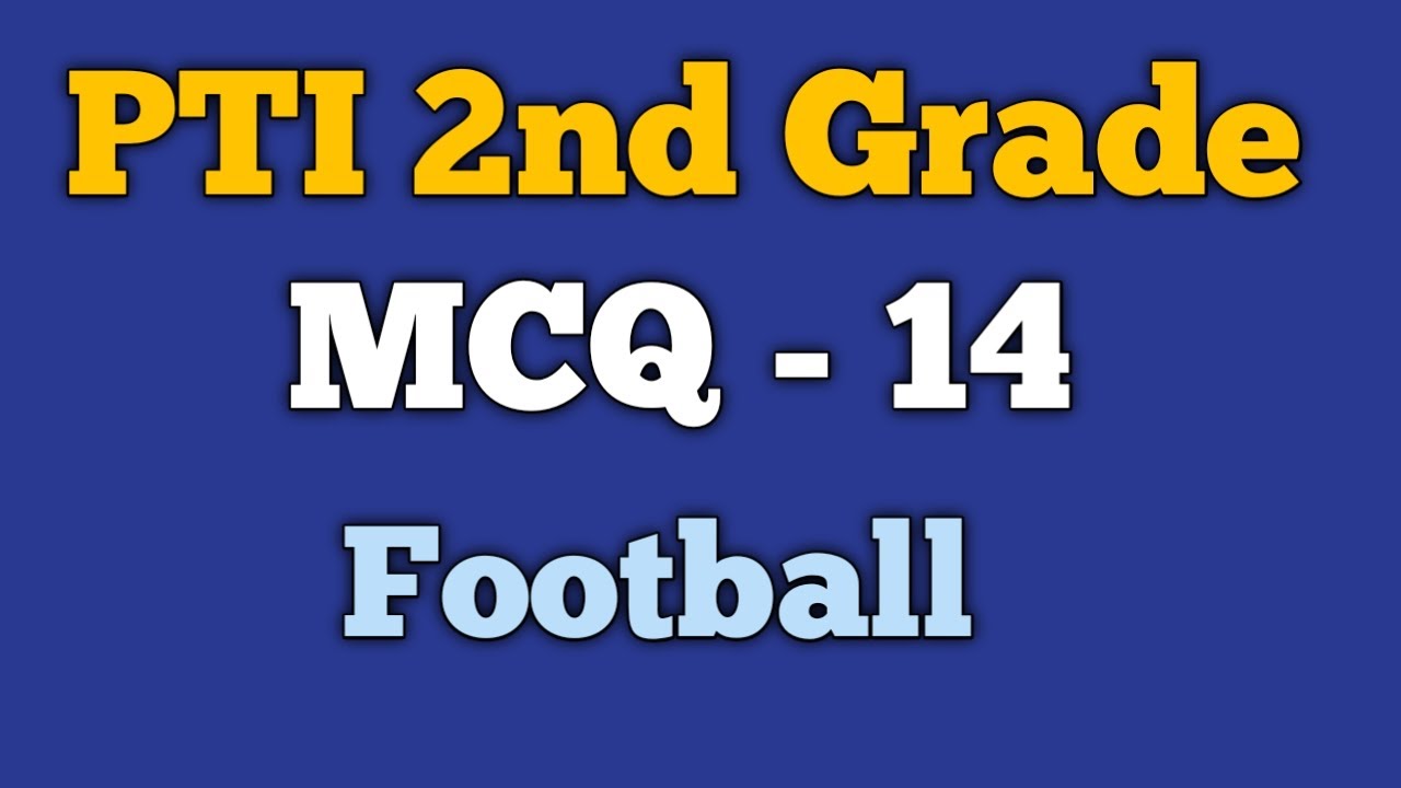 PTI 2nd Grade MCQ - 13 | Football | #pti #football #mcq #rpsc #rsmssb # ...