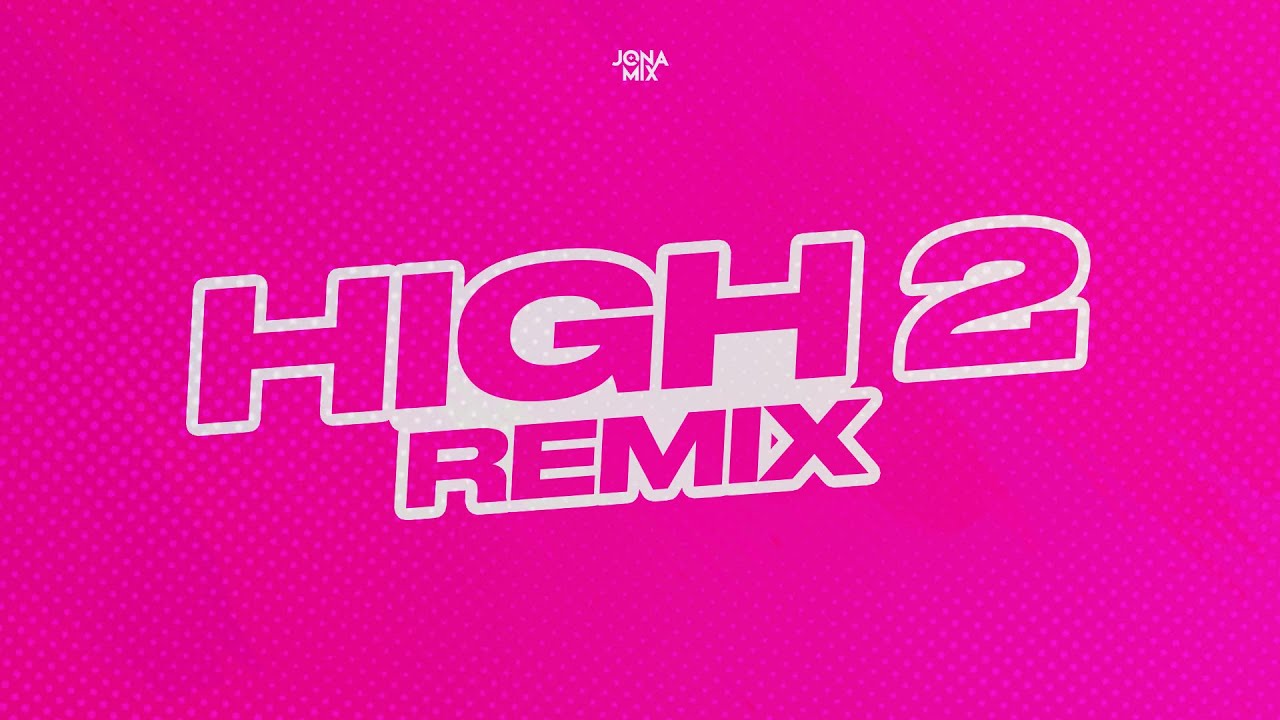 High 2 (Remix) - Jona Mix feat. @MariaBecerraMusic @TiniStoessel ...