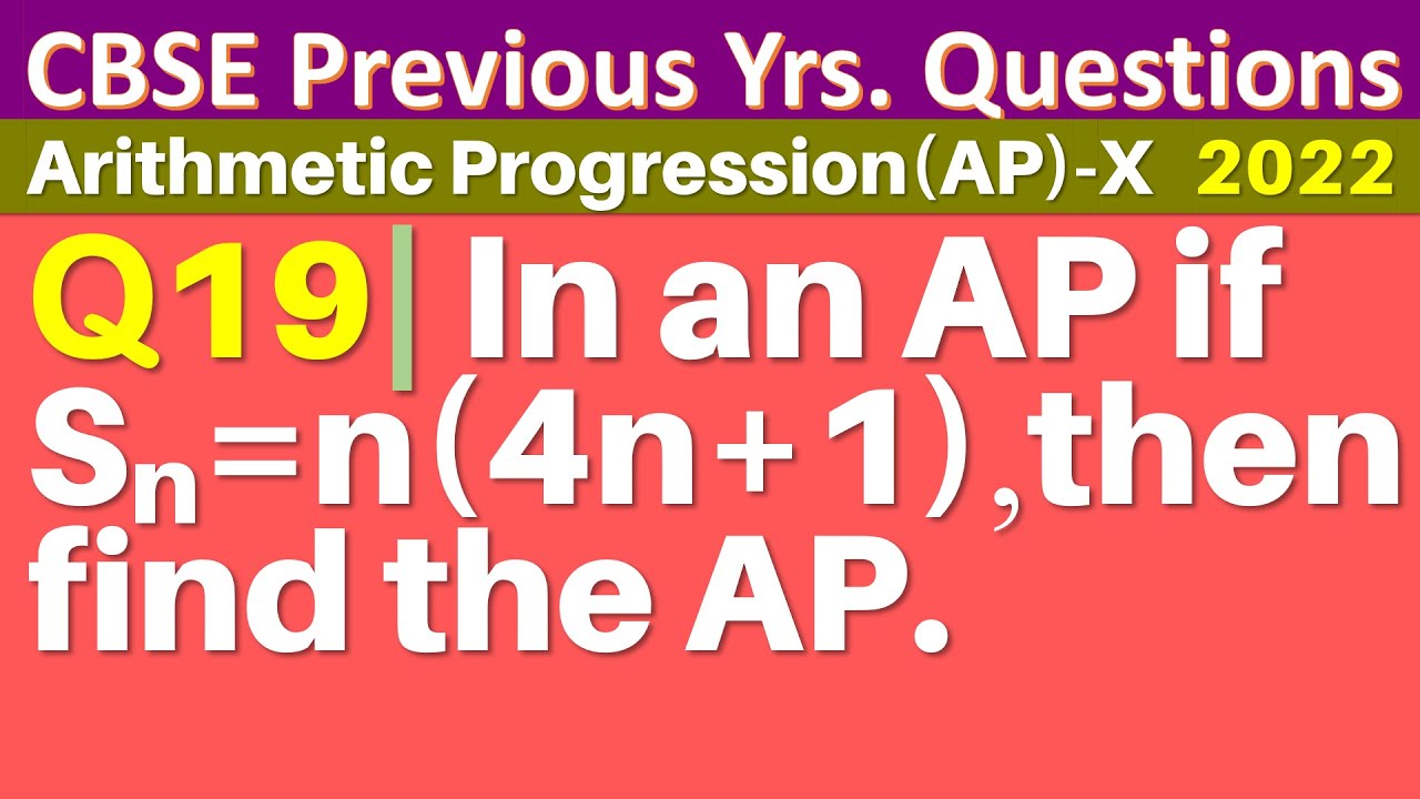Q19 In An AP If Sn N 4n 1 Then Find The AP If S N 4 4n