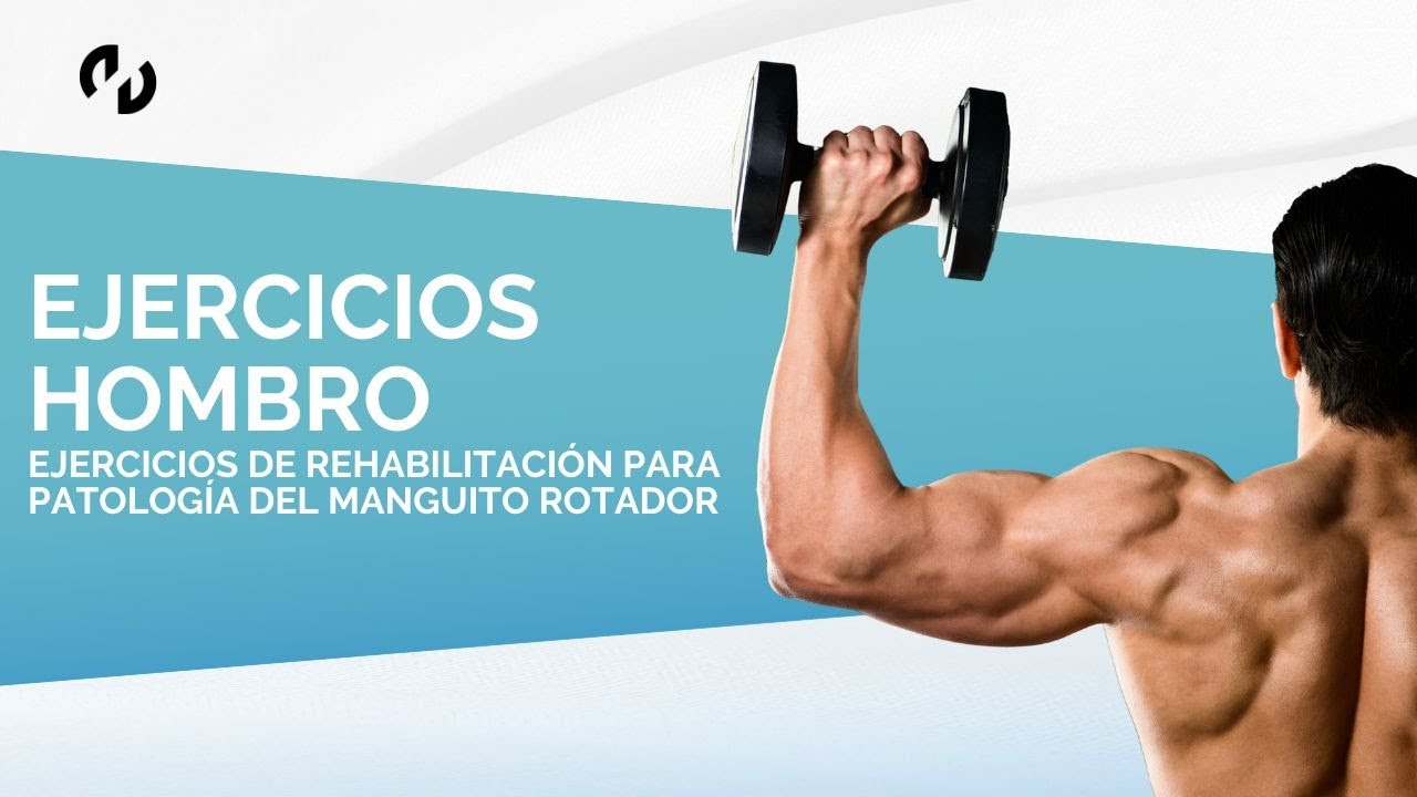 Ejercicios manguito rotador para rehabilitación del hombro - YouTube