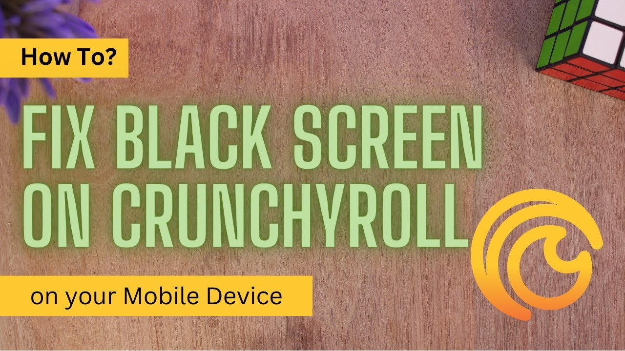 How to Fix Black Screen on Crunchyroll !! Why is my Crunchyroll Screen ...