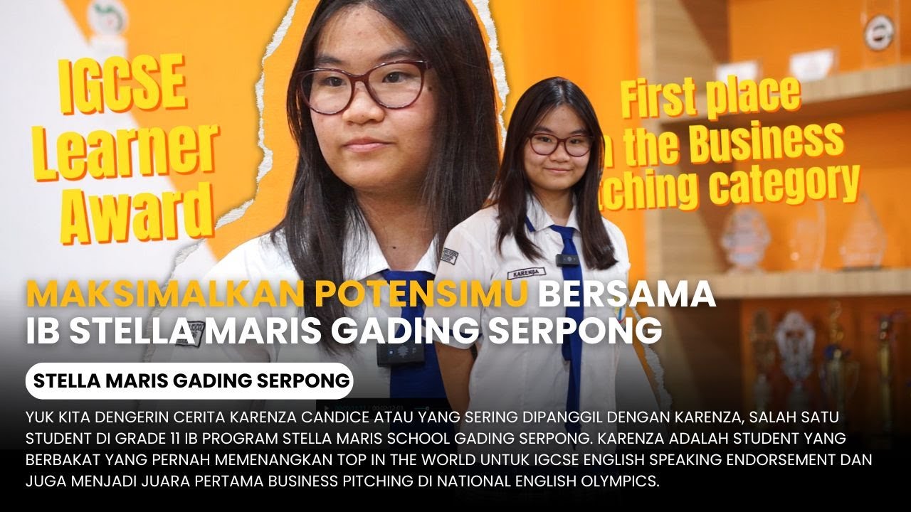 STELLA MARIS: MAKSIMALKAN POTENSIMU BERSAMA IB STELLA MARIS GADING SERPONG - YouTube