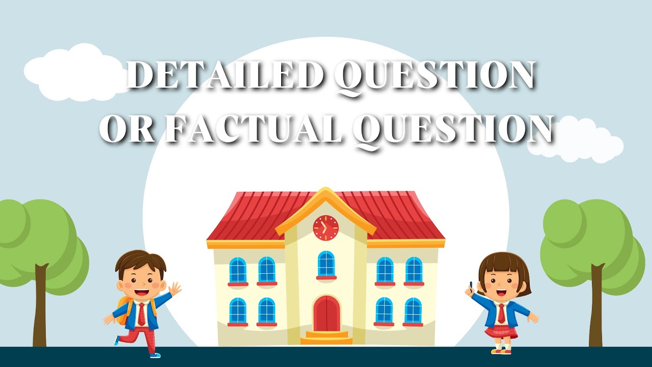 Materi Bahasa Inggris Detailed Question or Factual Question - YouTube
