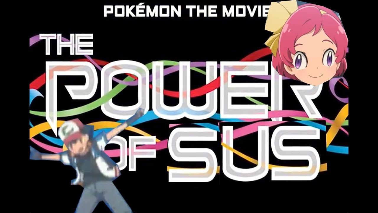 (YTP Parody) Pokémon The Power of Sus - YouTube