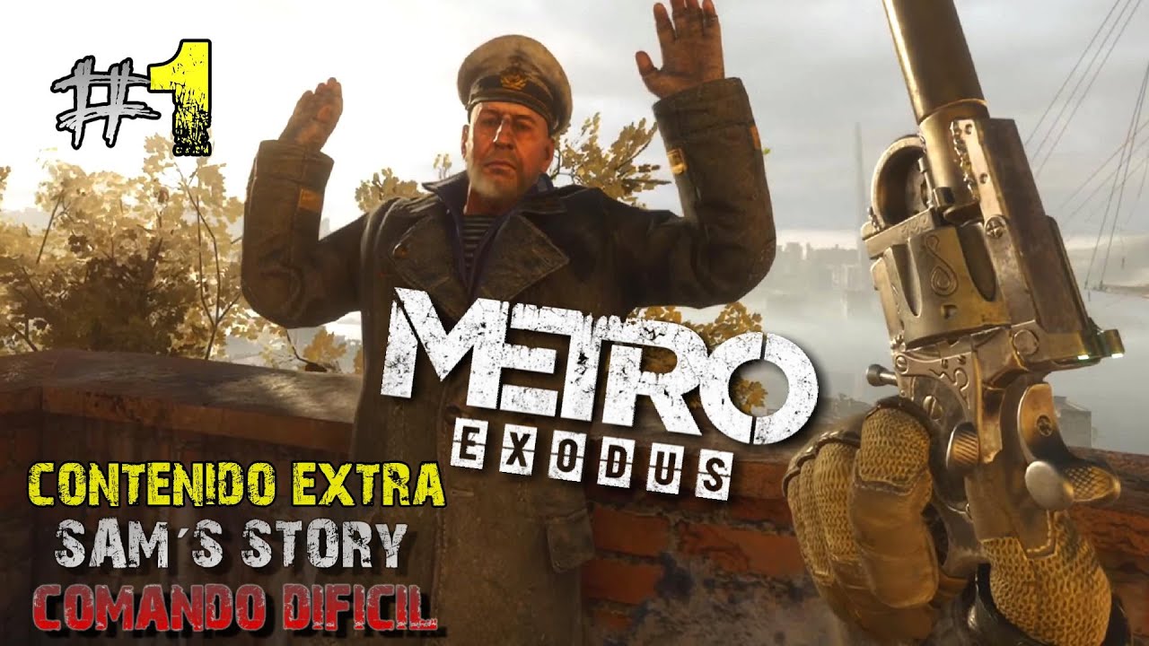 Metro Exodus Sams Story Dlc 1 De Vuelta Casa Modo Comando Difícil