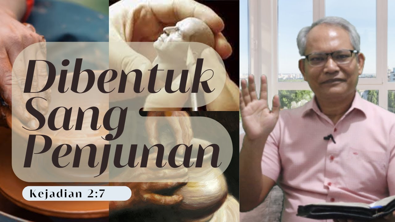 Dibentuk Sang Penjunan "Kejadian 2:7" - YouTube