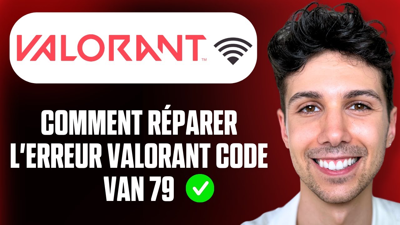 Comment réparer l'erreur Valorant code Van 79 - Guide débutant - YouTube
