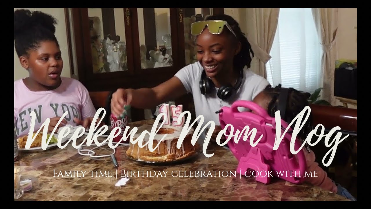 Weekend Mom Vlog | Family Time, Birthday Celebration + Cook With Me ...