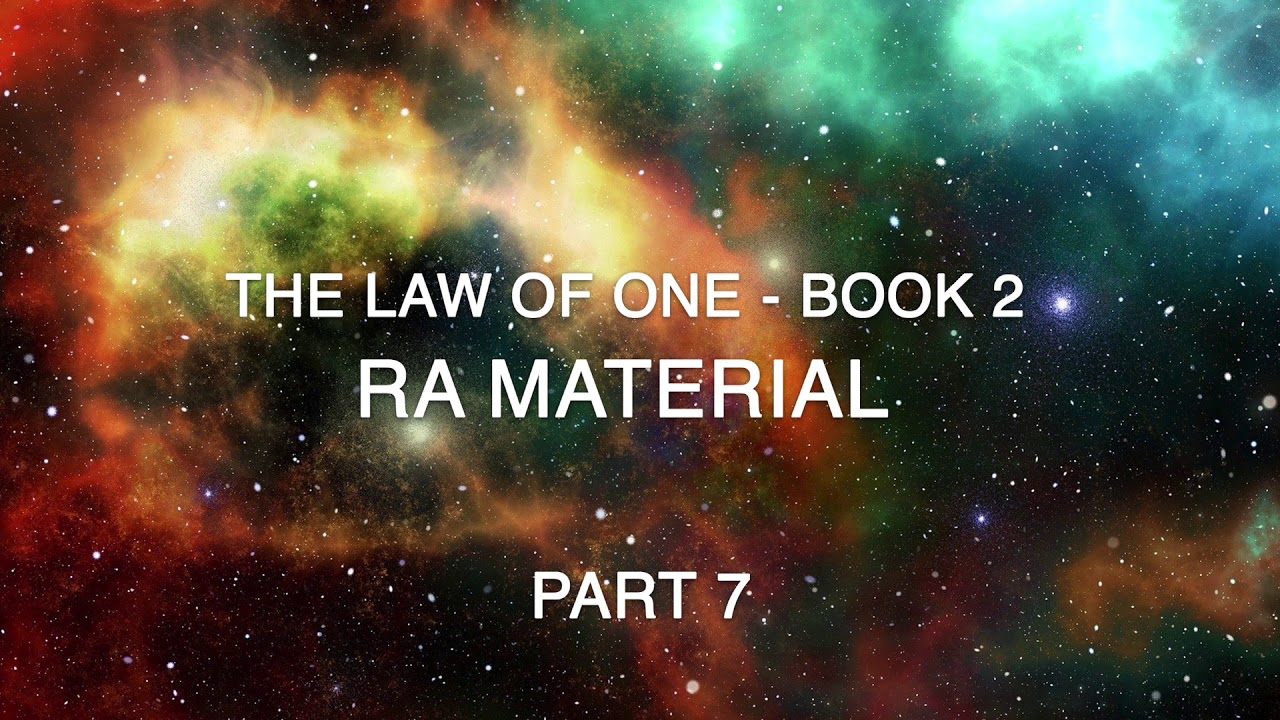 The Law of One - Book 2 - Part 7 - Ra Material - with Pamela Mace - YouTube