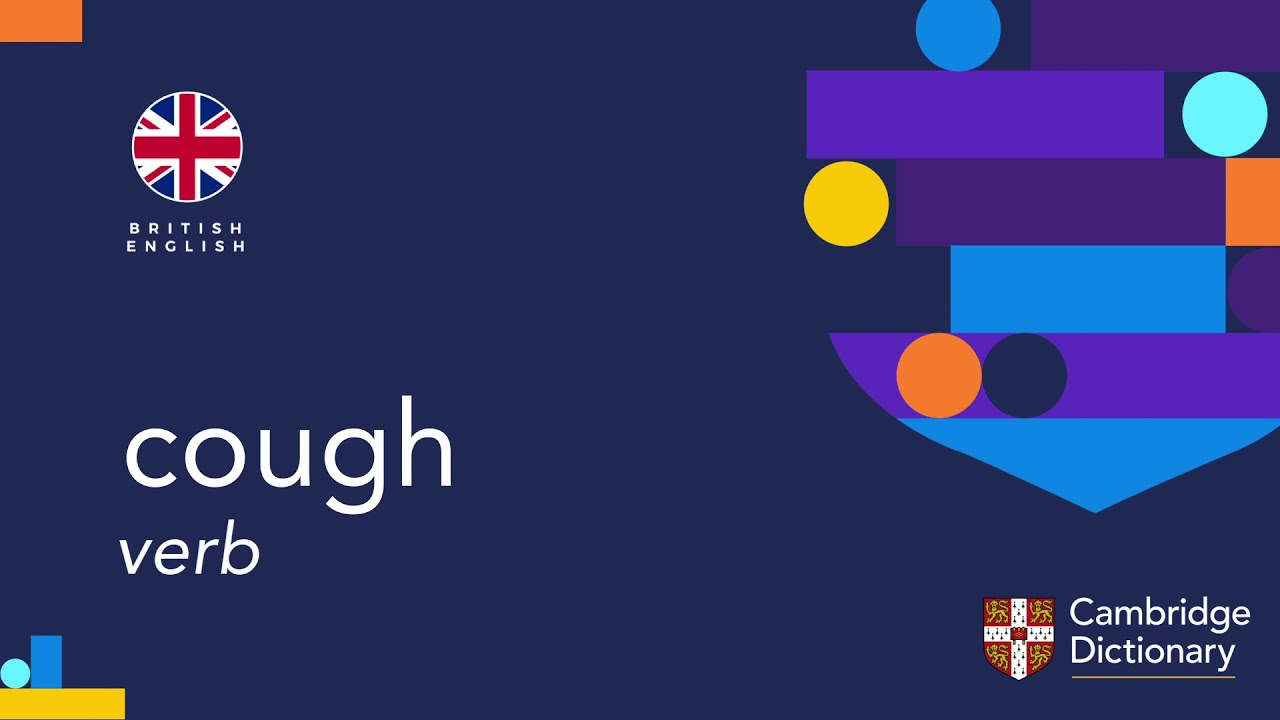 How To Pronounce Cough Verb British English And American English