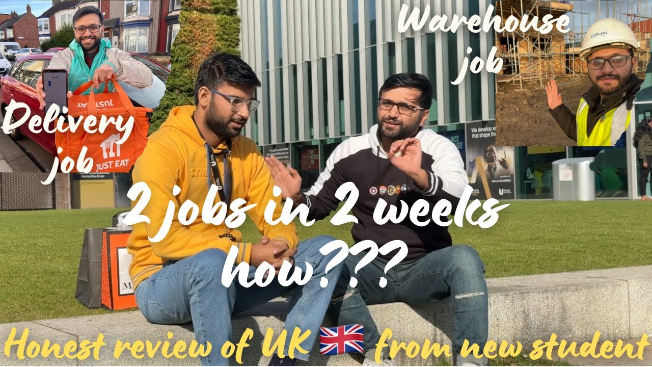 How new student find 2 jobs in 2 weeks | Honest review of UK 🇬🇧 from ...