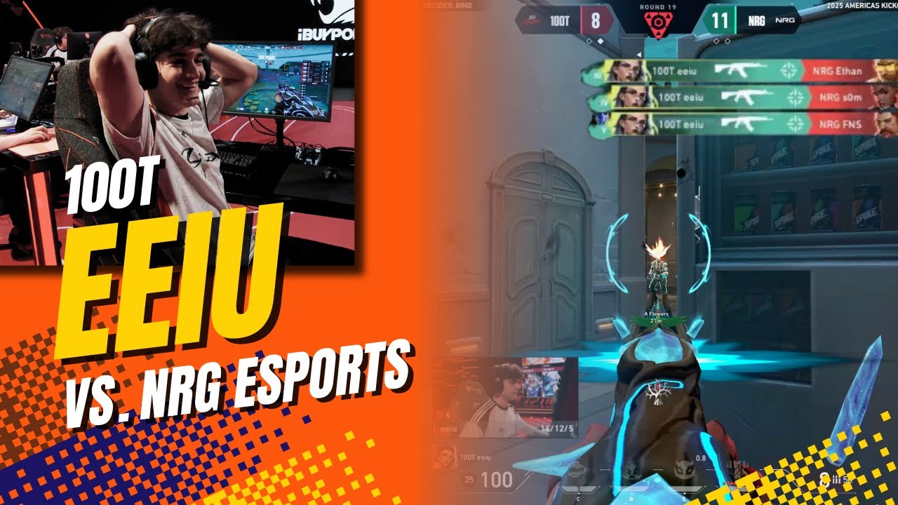 100T Eeiu UNBELIEVABLE Ace Against NRG I VCT Americas 2025 Kickoff ...