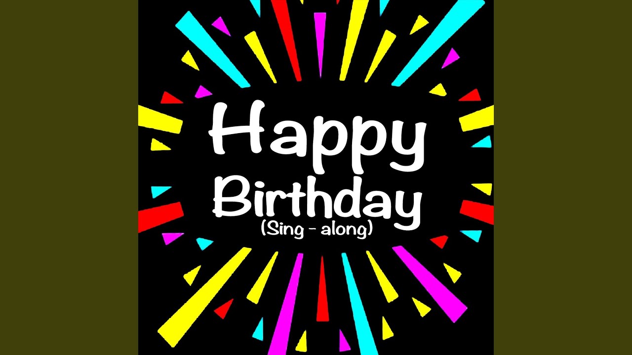 Happy Birthday (Sing-Along) - YouTube