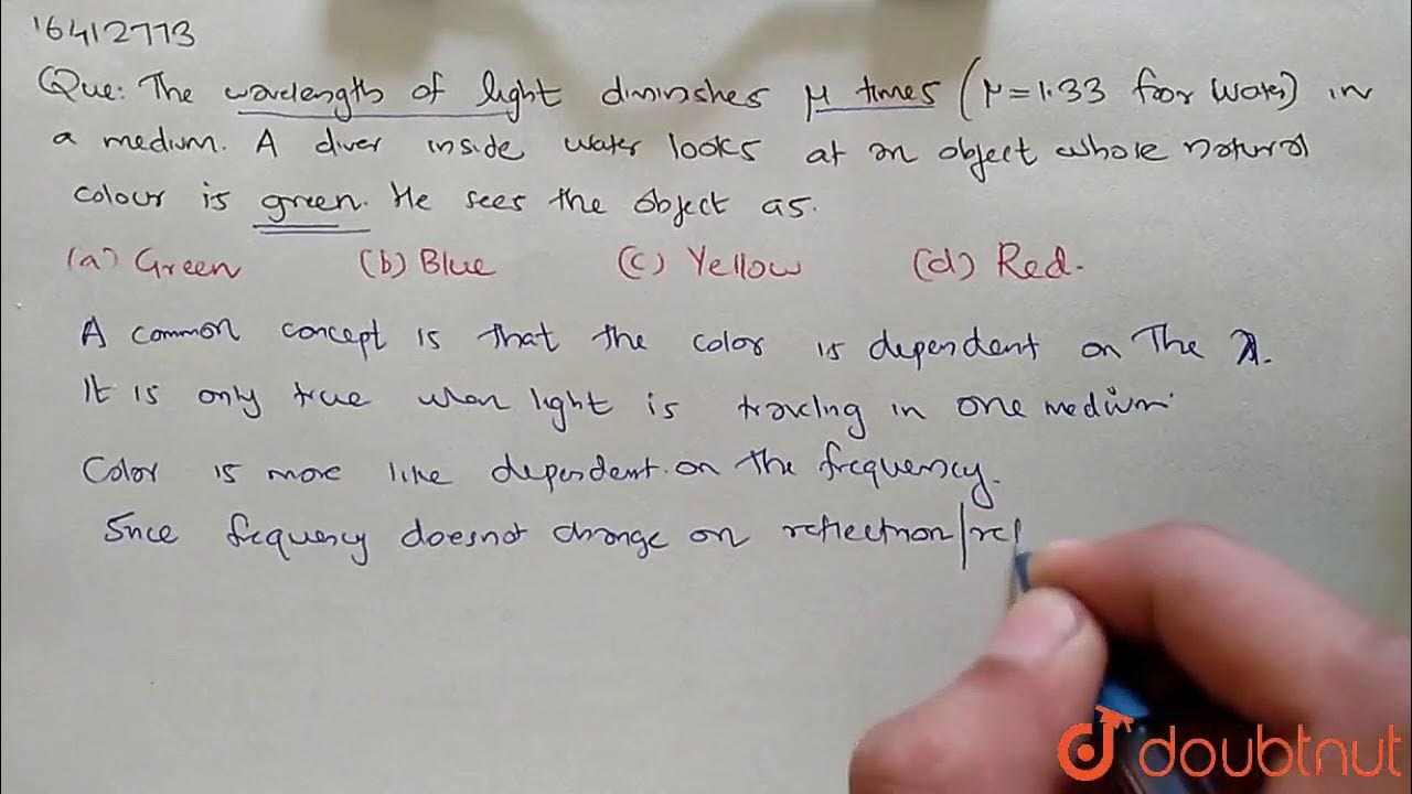The wavelength of light diminishes `mu` times (`mu=1.33` for water) in ...