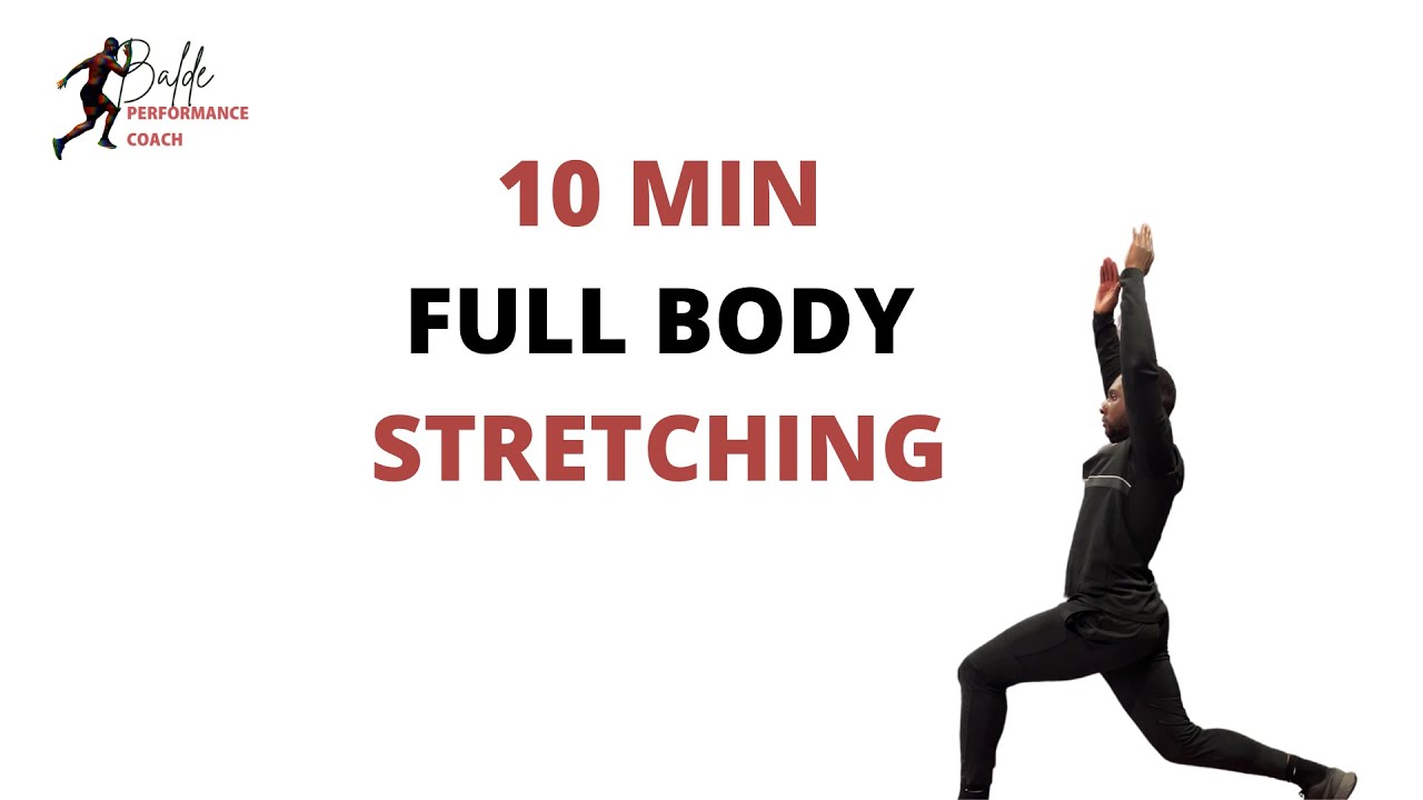 10 Min Full Body Stretch Baldeperformancecoach Youtube