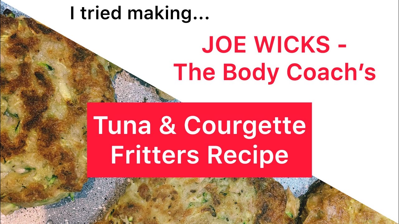 I tried making The Body Coach’s Tuna & Courgette Fritters - lean in 15 ...