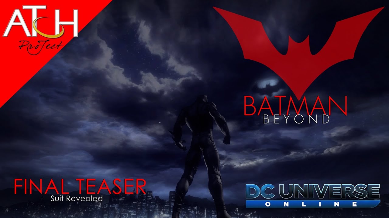 [DCUO] Batman Beyond **FINAL TEASER** - YouTube