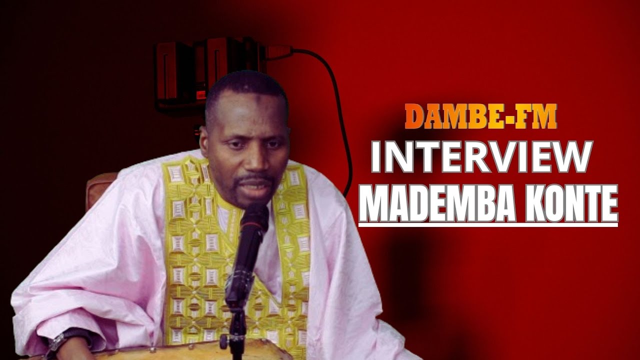 Mademba Konté - Interview. Avec Thiondy Gassama #Dambefm - YouTube