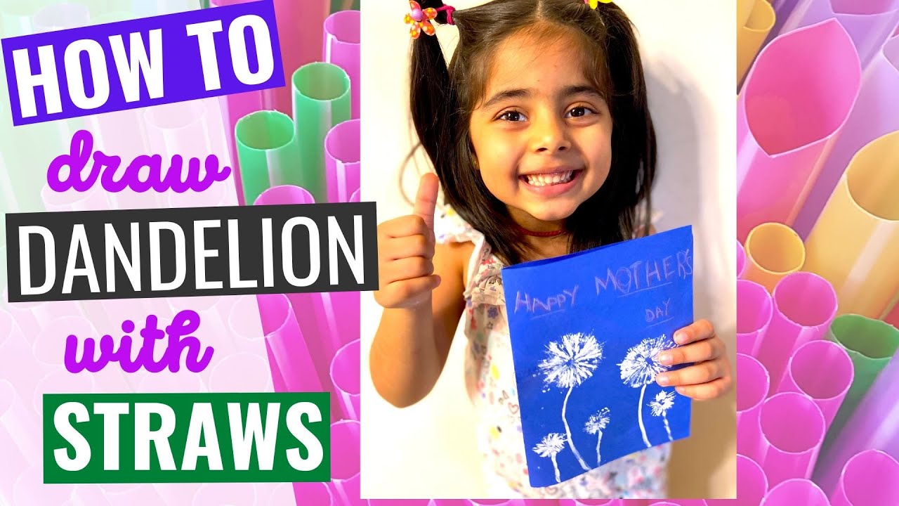 How-to draw Dandelion flowers with straws |Make Mother's Day Greeting ...