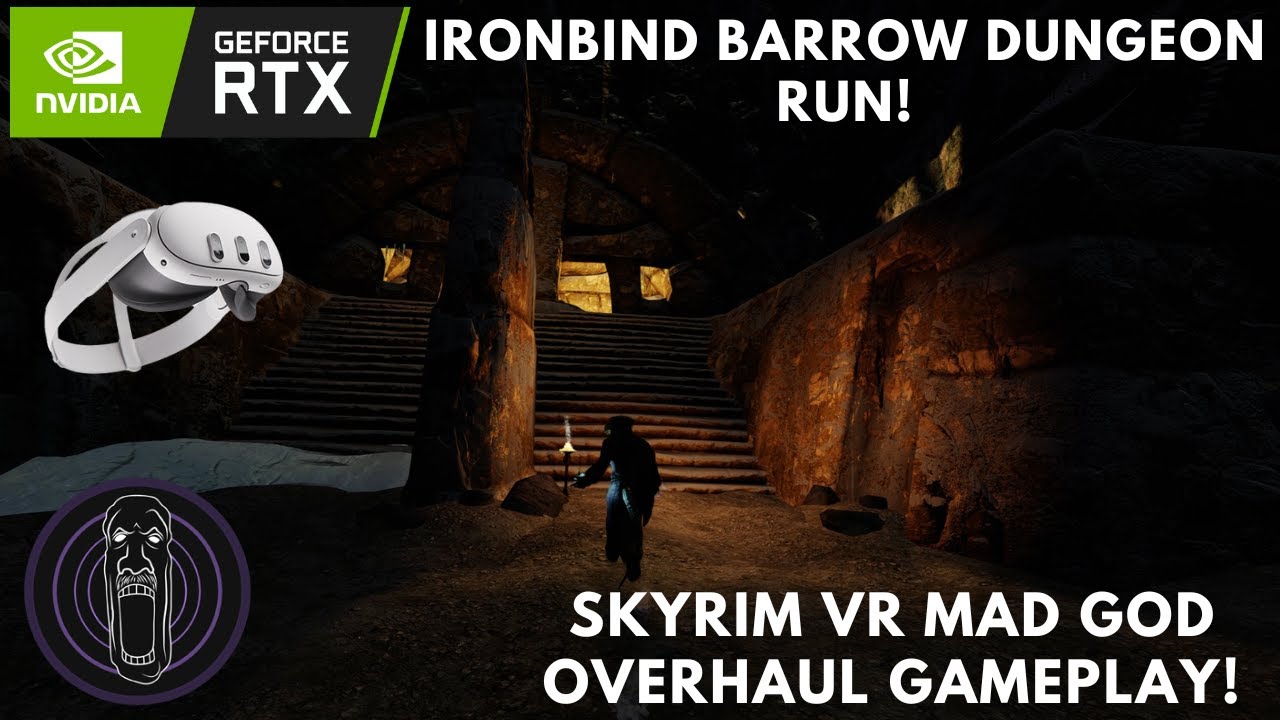 Skyrim VR Ironbind Barrow Dungeon Run Mad God Overhaul! - YouTube