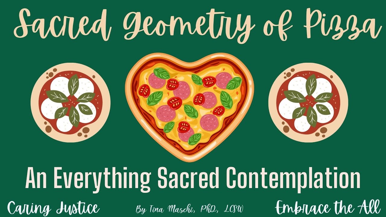 Sacred Geometry of Pizza: An Everything Sacred Contemplation - YouTube