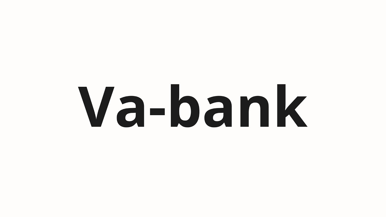 How to pronounce Va-bank | Ва-банк (Va-Bank in Russian) - YouTube