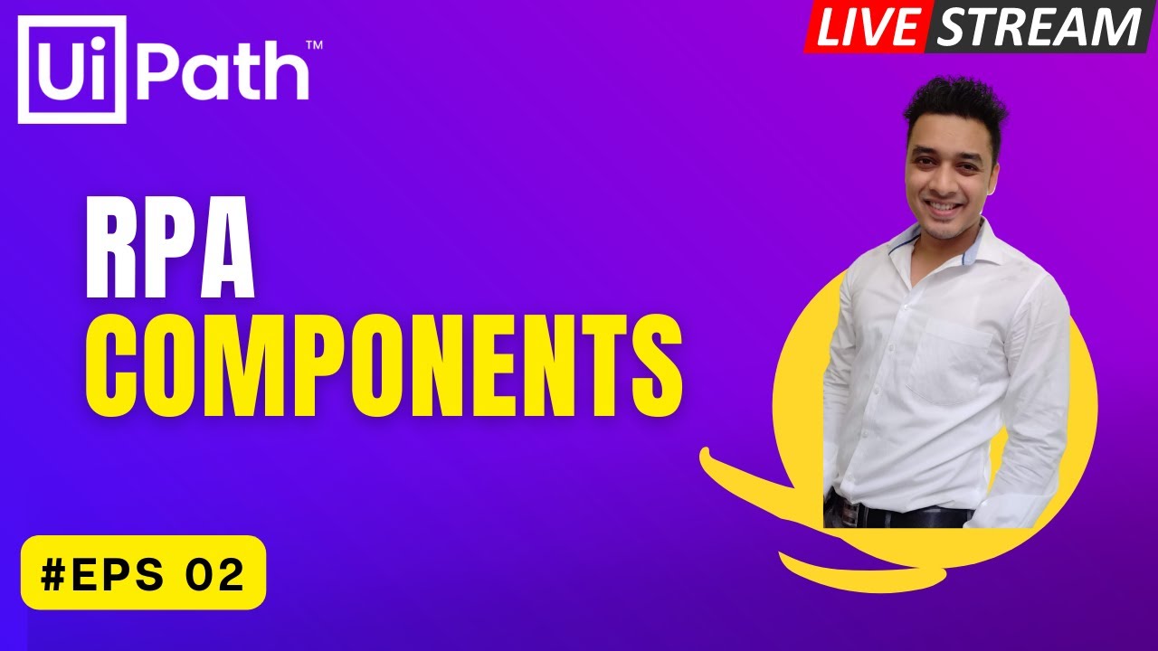 🔴 2. LIVE Conversation - RPA | Understand Components | Studio ...