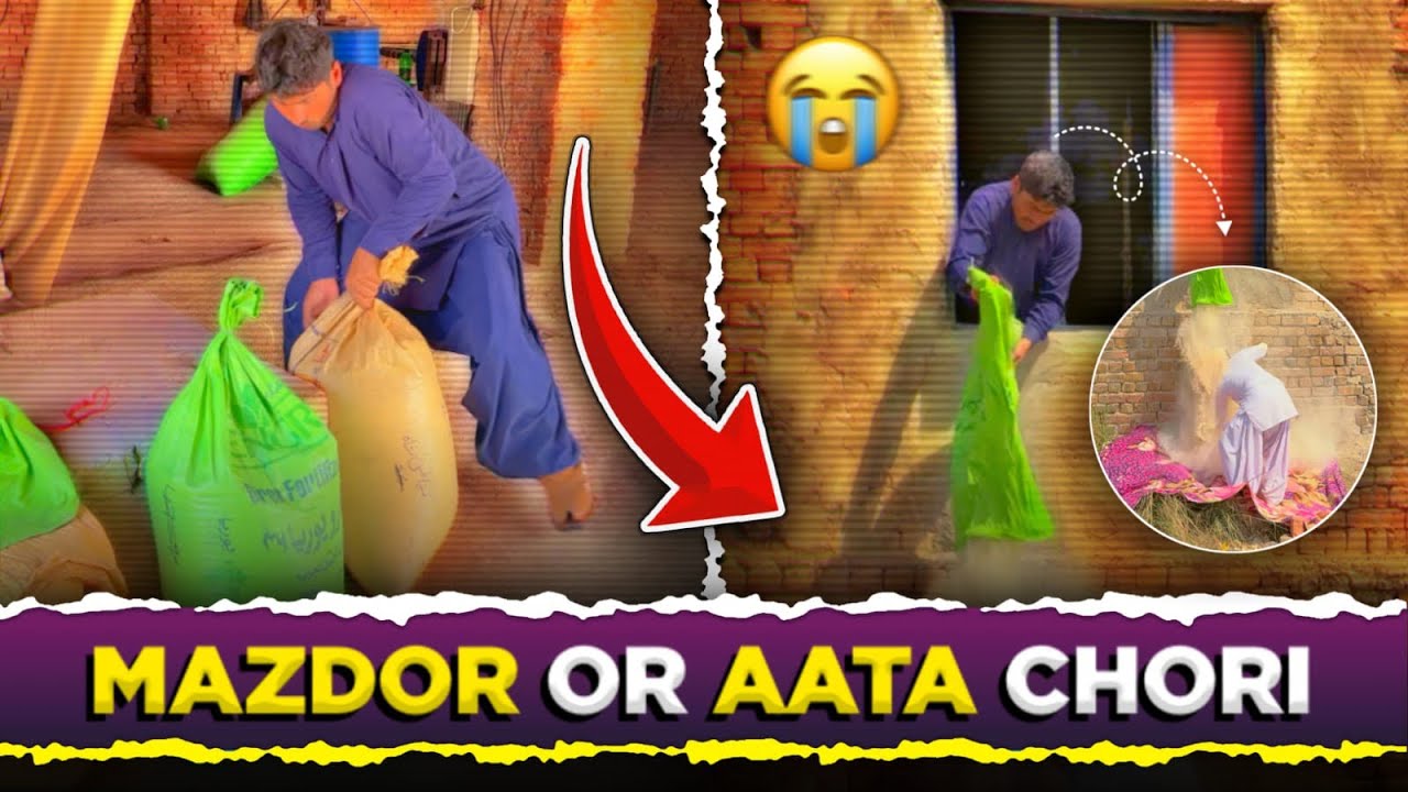 Mazdor Ne Chaki Se Ata Chori Kyo Kya😡 Wait For End😔 - YouTube