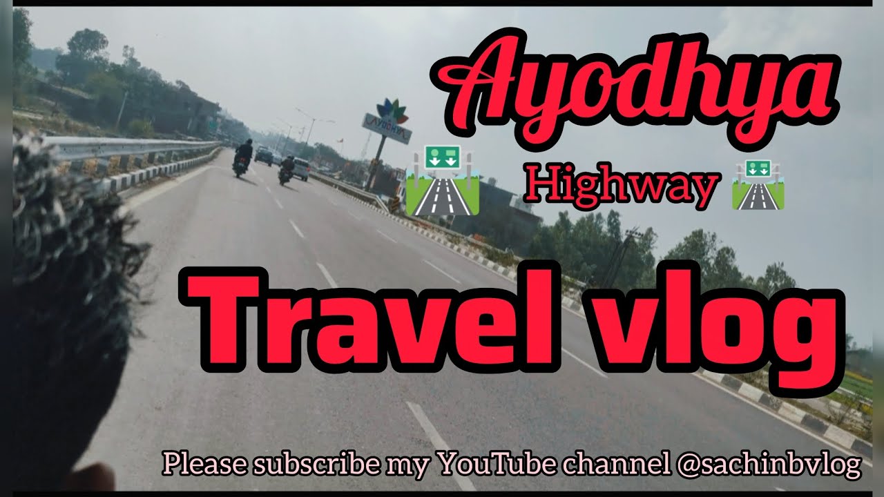 #video Raybreli to Ayodhya highway 🛣️ 🥰🥰 | Travel vlog in Ayodhya ...